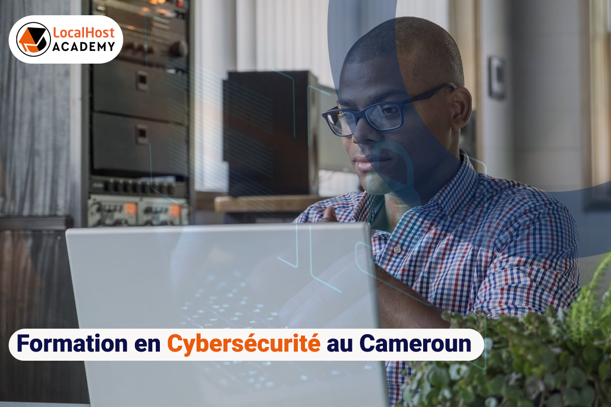 Formation en cybersécurité au Cameroun - LocalHost Academy